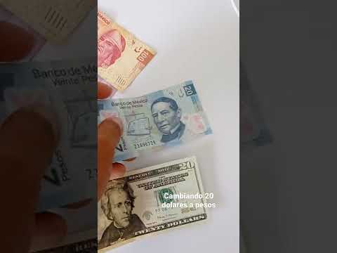 cambiando 20 dólares a pesos
