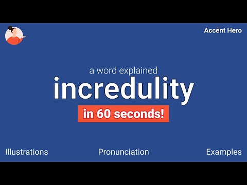 INCREDULITY - Meaning and Pronunciation