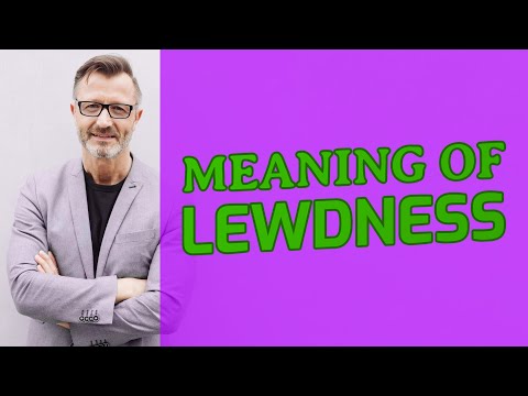 Lewdness | Meaning of lewdness 📖
