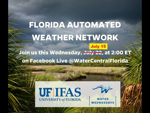 Water Wednesday - Florida Automated Weather Network