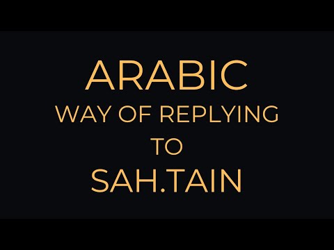 How to reply to Sah.tain in Arabic