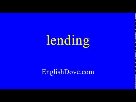 How to pronounce lending in American English.