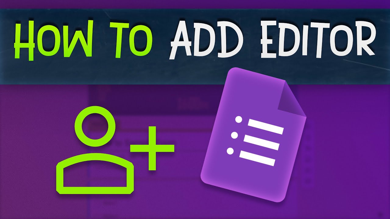 How to Share Edit Link for Google Form - Add Editor Tutorial