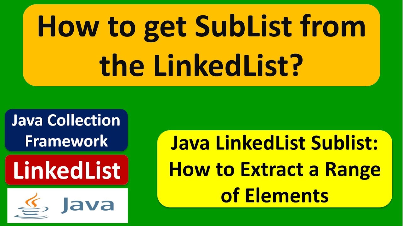 How to get SubList from the LinkedList? | Java Collection Framework