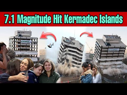 New Zealand earthquake today live footage || 7.1 magnitude Hit Kermadec Islands || Weather today