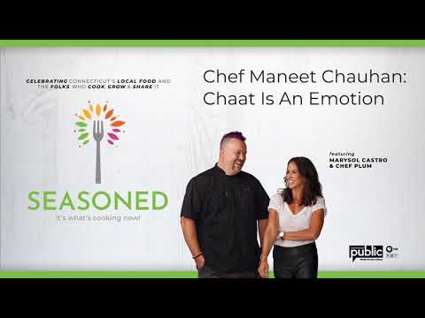Chef Maneet Chauhan: Chaat Is An Emotion | Seasoned | CT Public