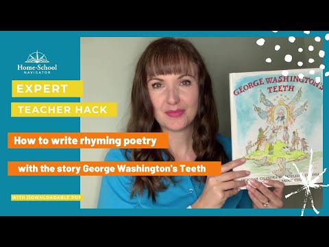 Writing rhymed poetry. Poetry made EASY with George Washington's Teeth| Home and School Navigator