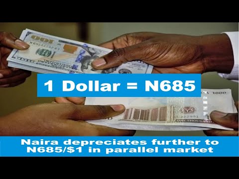 Naira depreciates further to N685/$1