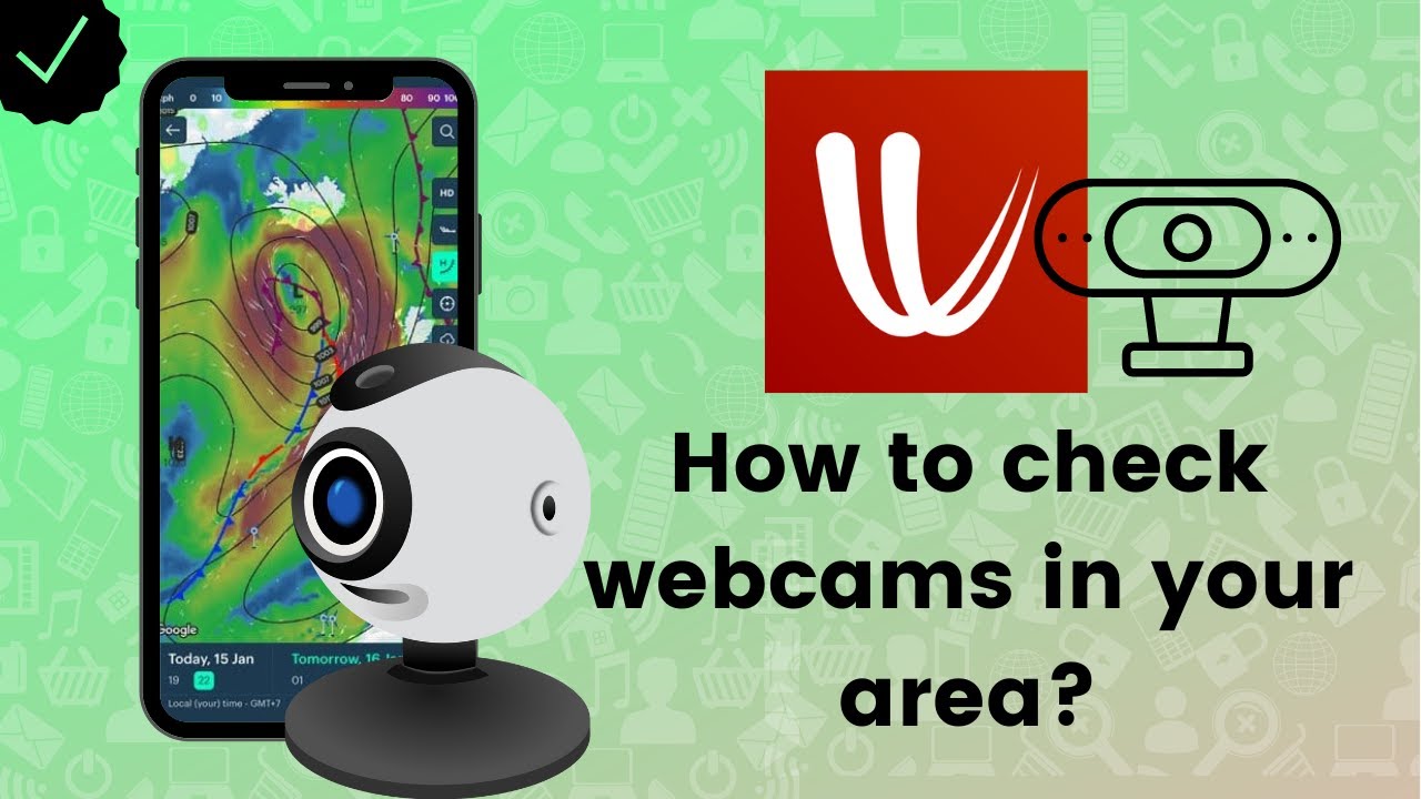 How to check webcams in your area on Windy?