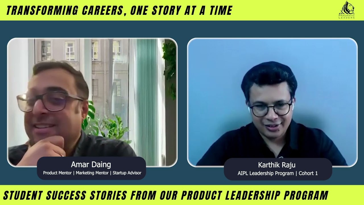 How Karthik Raju Transitioned to Product Management with Pragmatic Leaders: His Success Story
