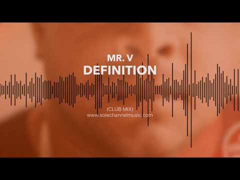 Mr. V - Definition (Club Mix)