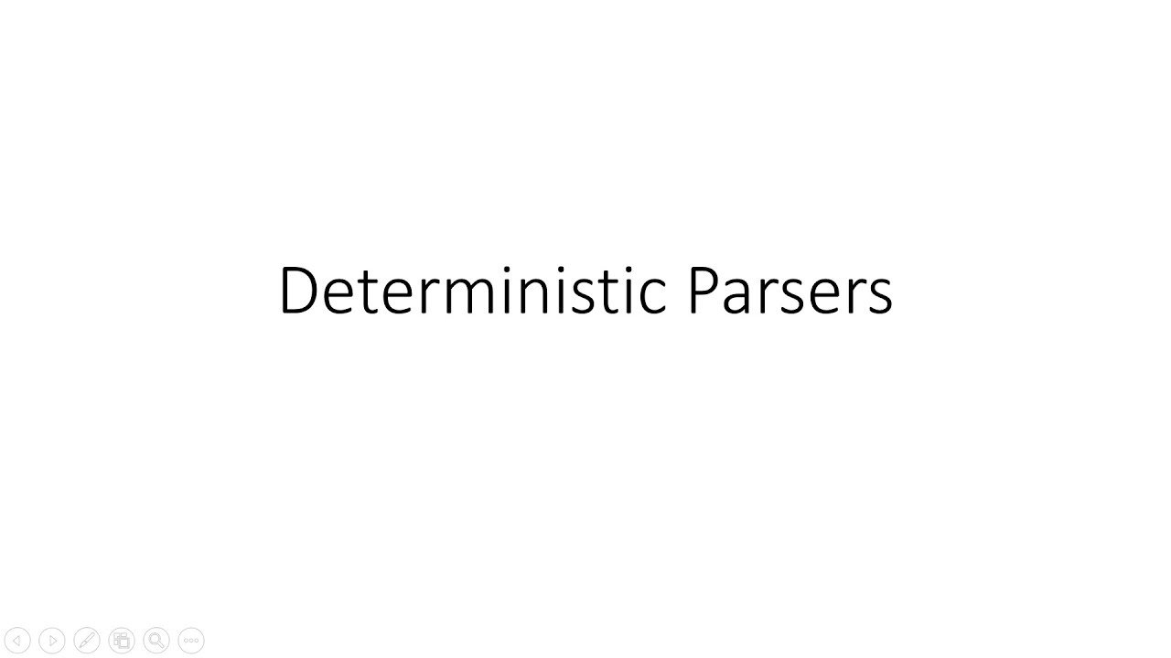 Deterministic Parsers