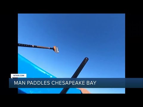 Man paddles across great lengths of Chesapeake Bay for oyster recovery