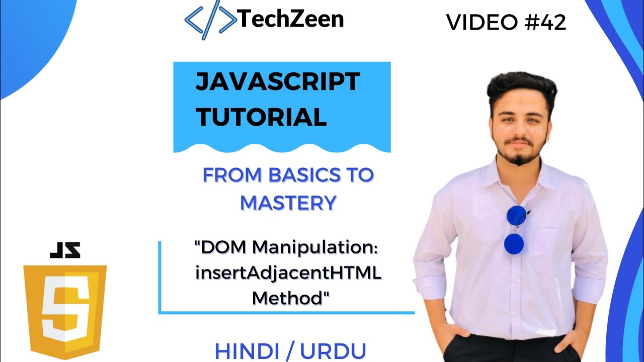 JavaScript DOM Tutorial: Mastering insertAdjacentHTML Method |  [Hindi/Urdu] | #TheTechzeen #js #dom