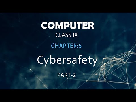 CLASS IX Chapter 5 Cybersafety
