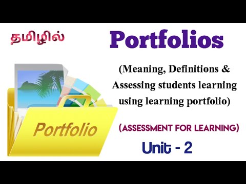 Portfolios : Meaning, Definitions and Assessing students learning using learning portfolio in Tamil
