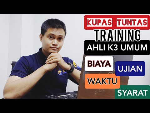 #safetytalk Kupas Tuntas Training Ahli K3 Umum: Biaya, Waktu, Syarat dan Ujian
