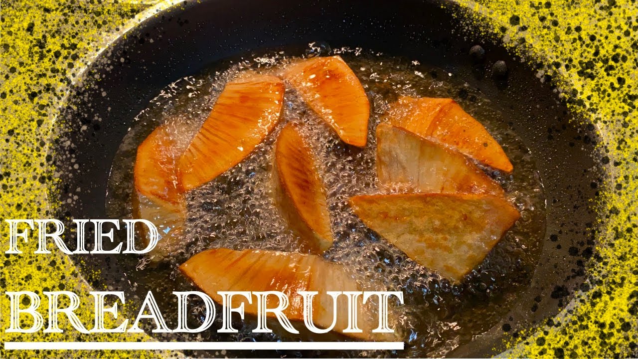 Fried Breadfruit | The Spicey Cook