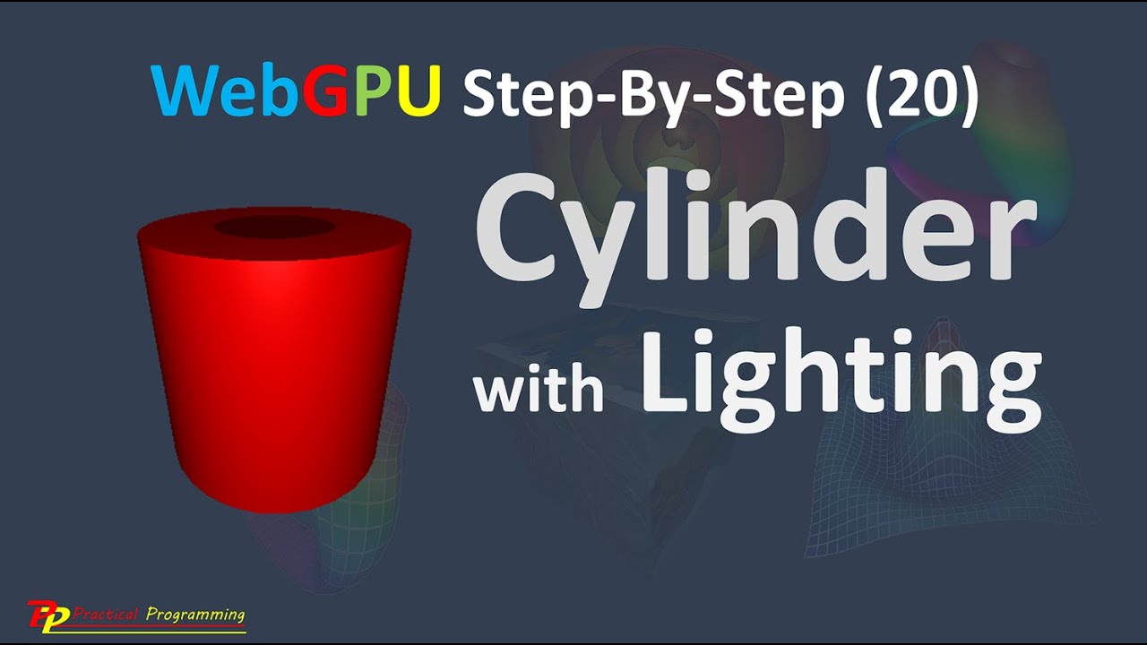 WebGPU (20): 3D Cylinder with Lighting