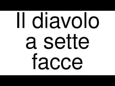 How to Pronounce correctly Il diavolo a sette facce (Movie)