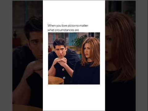 #friends #When you love pizza no matter what circumstances are πππ#Joey's reaction.... loved itπ