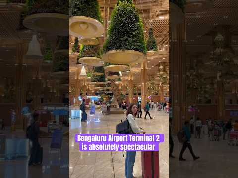 Is Bengaluru Airport Terminal 2 REALLY Worth the Hype? See for Yourself
