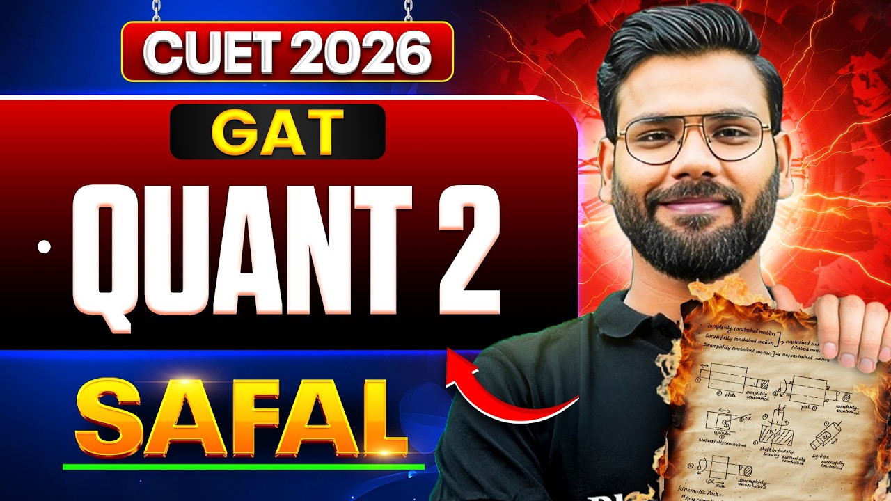 GAT Quantitative Aptitude 2 CUET 2026 | Quant 2 Free Class for UG Aspirants | SAFAL 4.0 Series