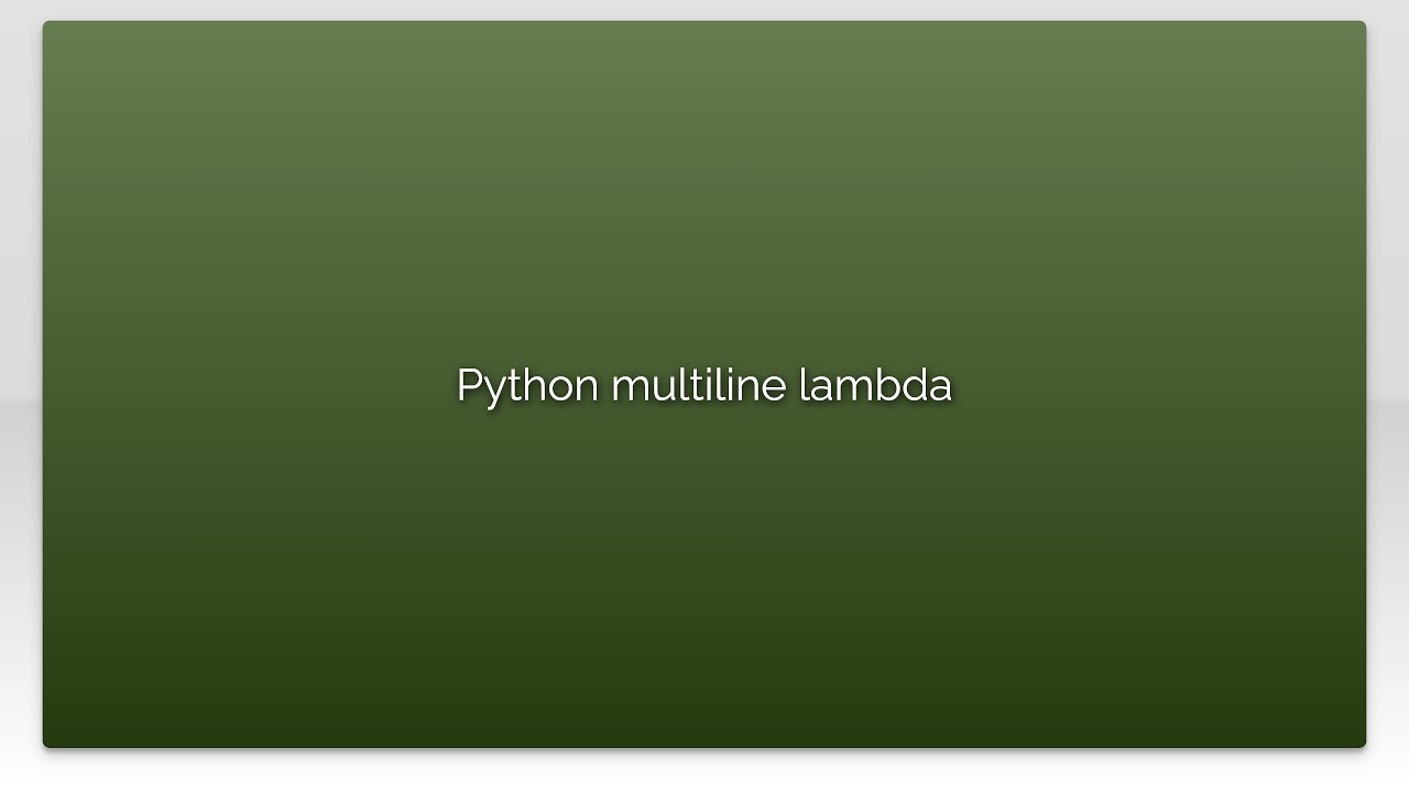 Python multiline lambda