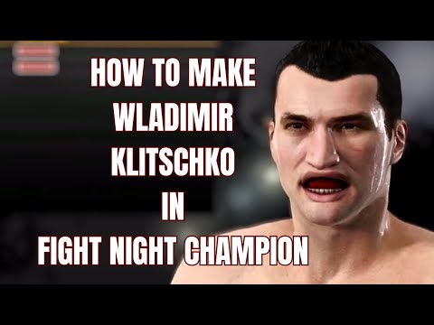 How To Make Wladimir Klitschko on Fight Night Champion | CAF Tutorial & Fighter Settings