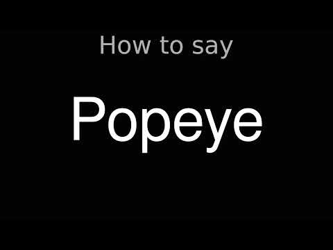 How to Pronounce correctly Popeye (Movie)