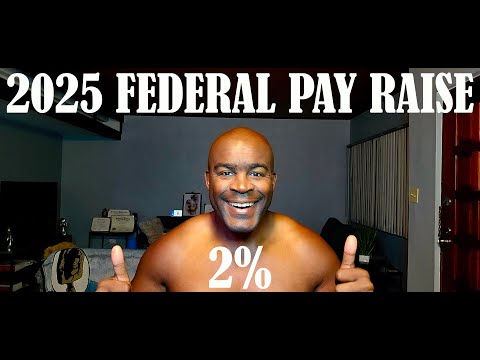 2% pay raise in 2025 for most civilian federal employees