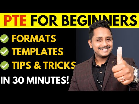 PTE For Beginners (Formats, Templates,Tips & Tricks) in Just 30 Minutes | Skills PTE Academic