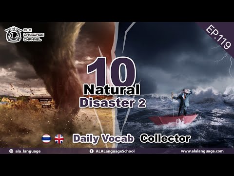 Daily Vocab Collector. 10 Words related to Natural Disaster in Thai-English. Episode 119