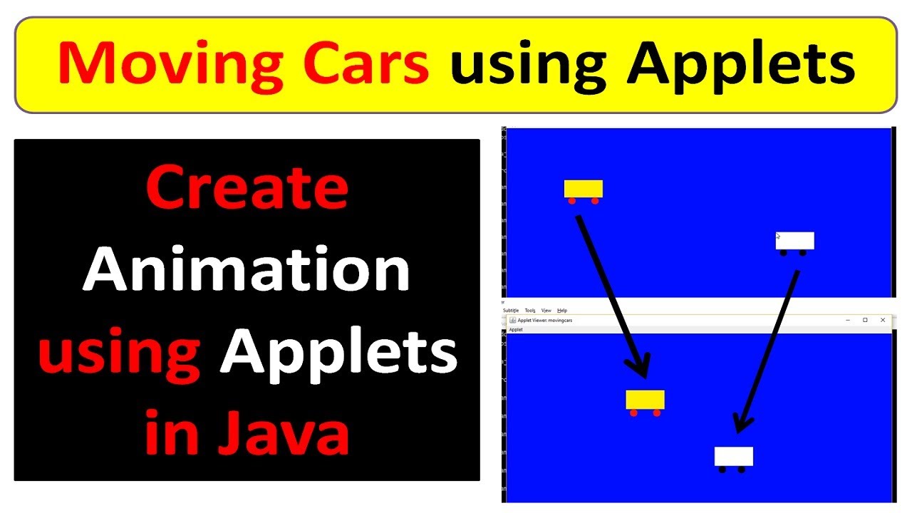 Java Programming: Create Animation using Applets in Java | Moving Cars Program using Applets in Java