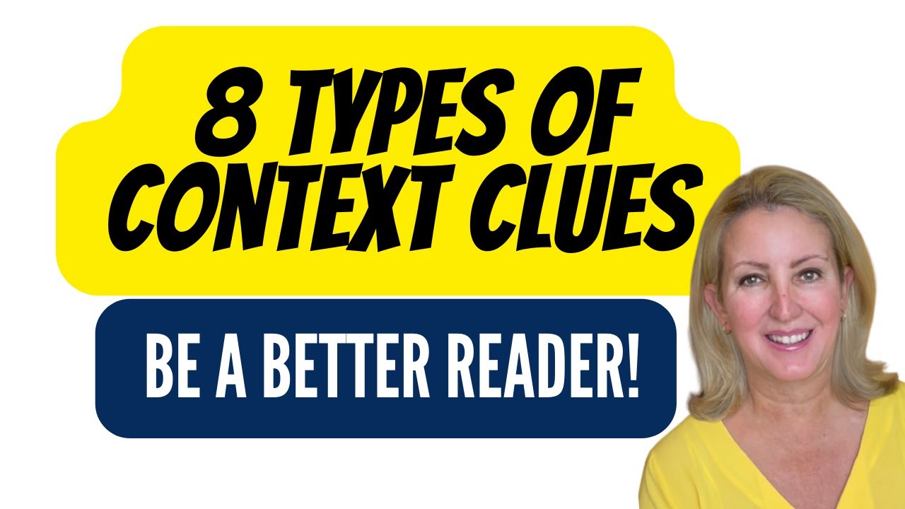 Reading Comprehension | 8 Types of Context Clues to Be a Better Reader