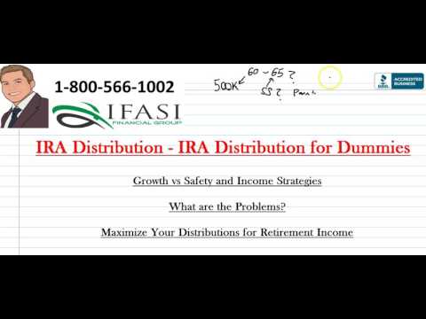 IRA Distribution - IRA Distribution for Dummies