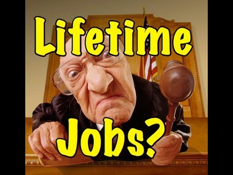 Why do Federal Judges Have Lifetime Appointments? Government Review