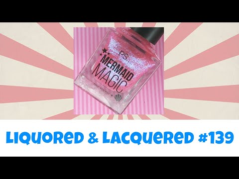 Liquored and Lacquered #139:: Mainstream and Budget Haul