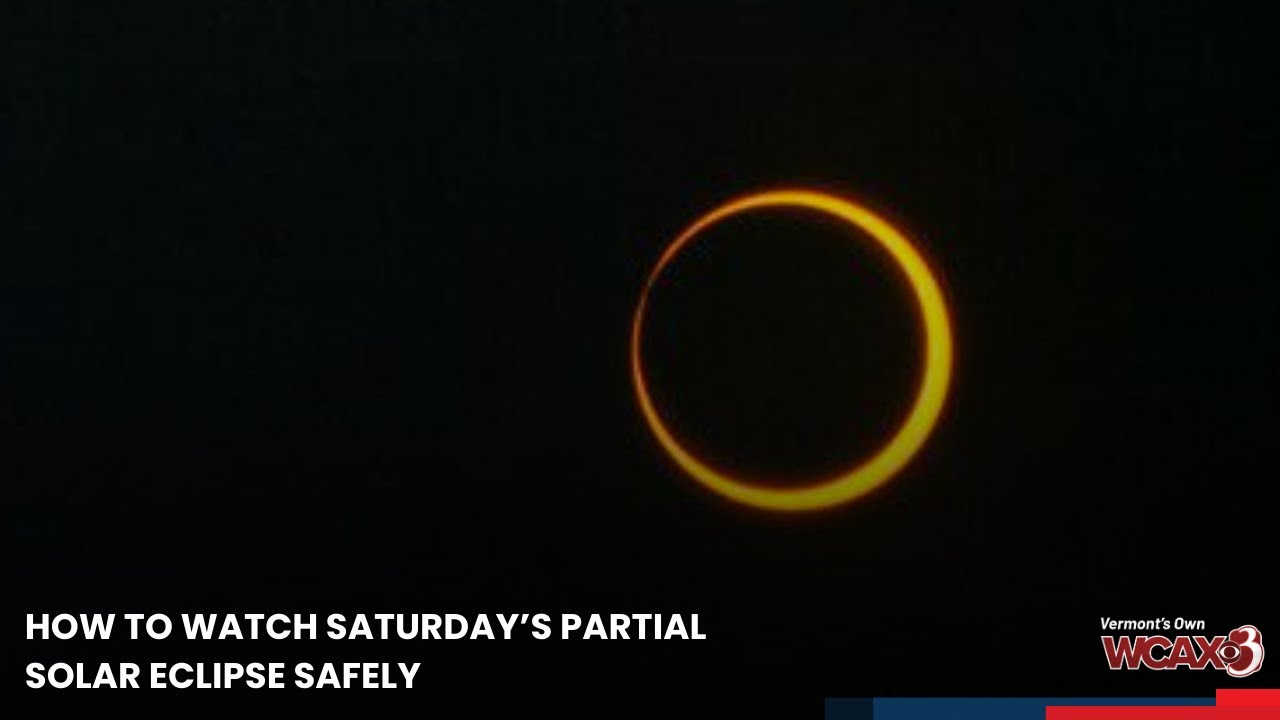 How to watch Saturday’s partial solar eclipse safely