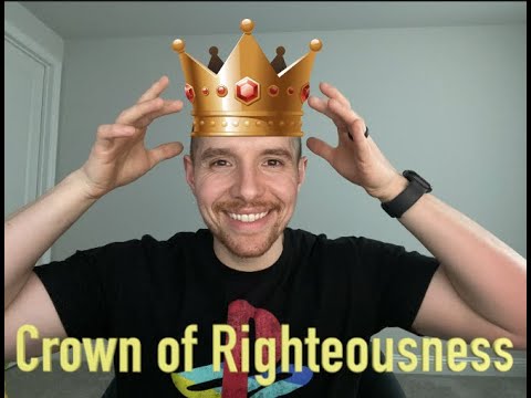 5 Crowns of the bible: The Crown of Righteousness