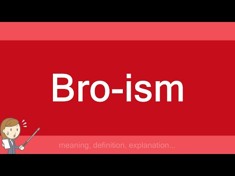 Bro-ism