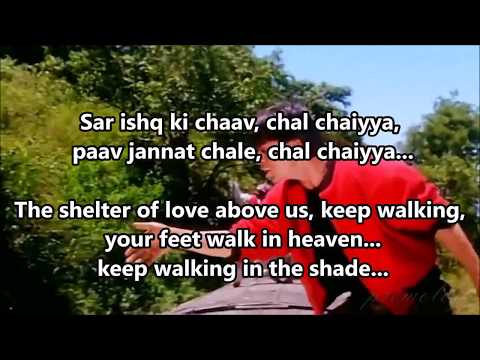 Chaiyya Chaiyya Lyrics English Translation – Shuddh Desi Songs