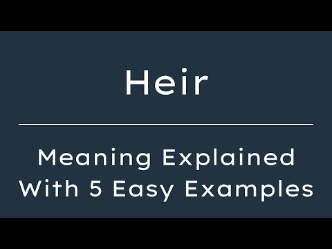 What Does Heir Mean? Heir Meaning in English With 5 Example Sentences