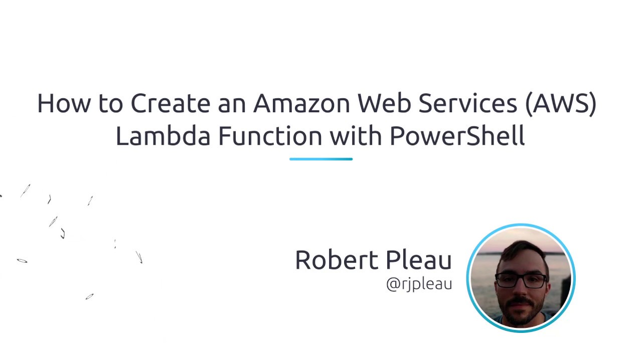 How To Create An Amazon Web Services (AWS) Lambda Function With PowerShell