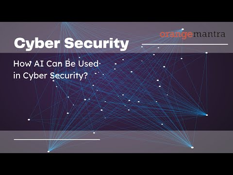 How AI Can Be Used in Cyber Security?