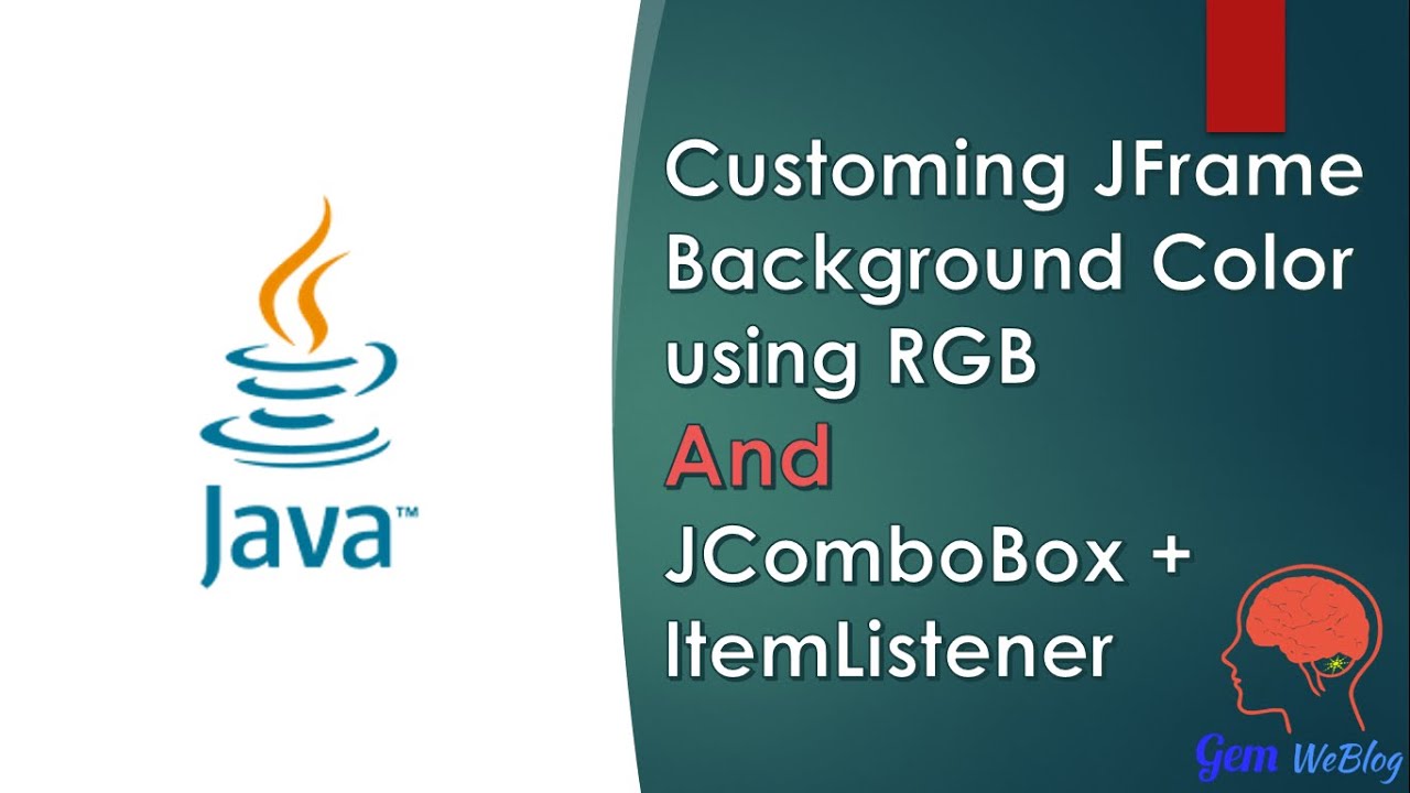 Java Swing GUI Part #26: Customing JFrame Background Color using RGB and JComboBox + ItemListener