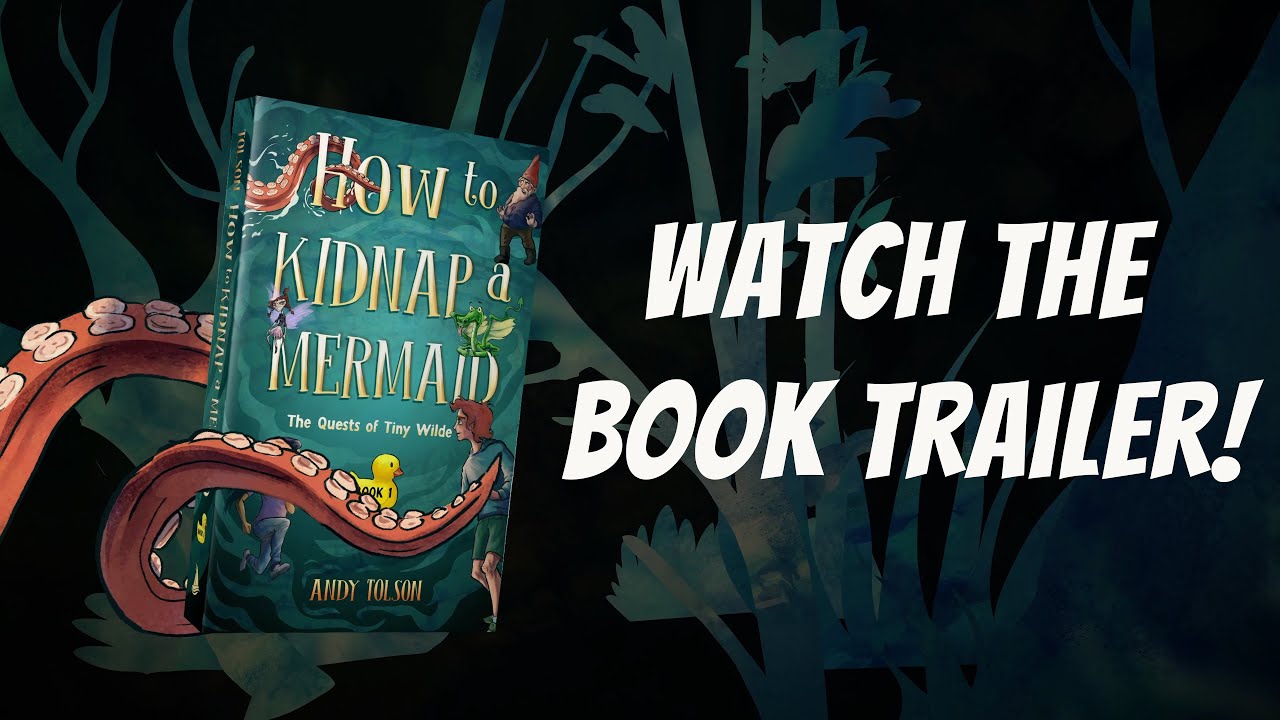 How to Kidnap a Mermaid by Andy Tolson | The Miramichi Reader