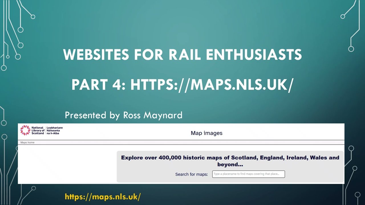 Websites for Rail Enthusiasts 4: Old Maps