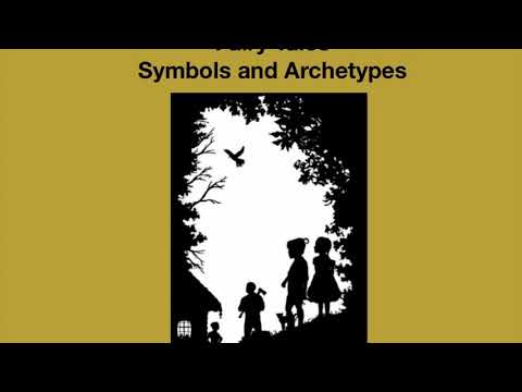 Fairy Tales Symbols and Archetypes an Exercise