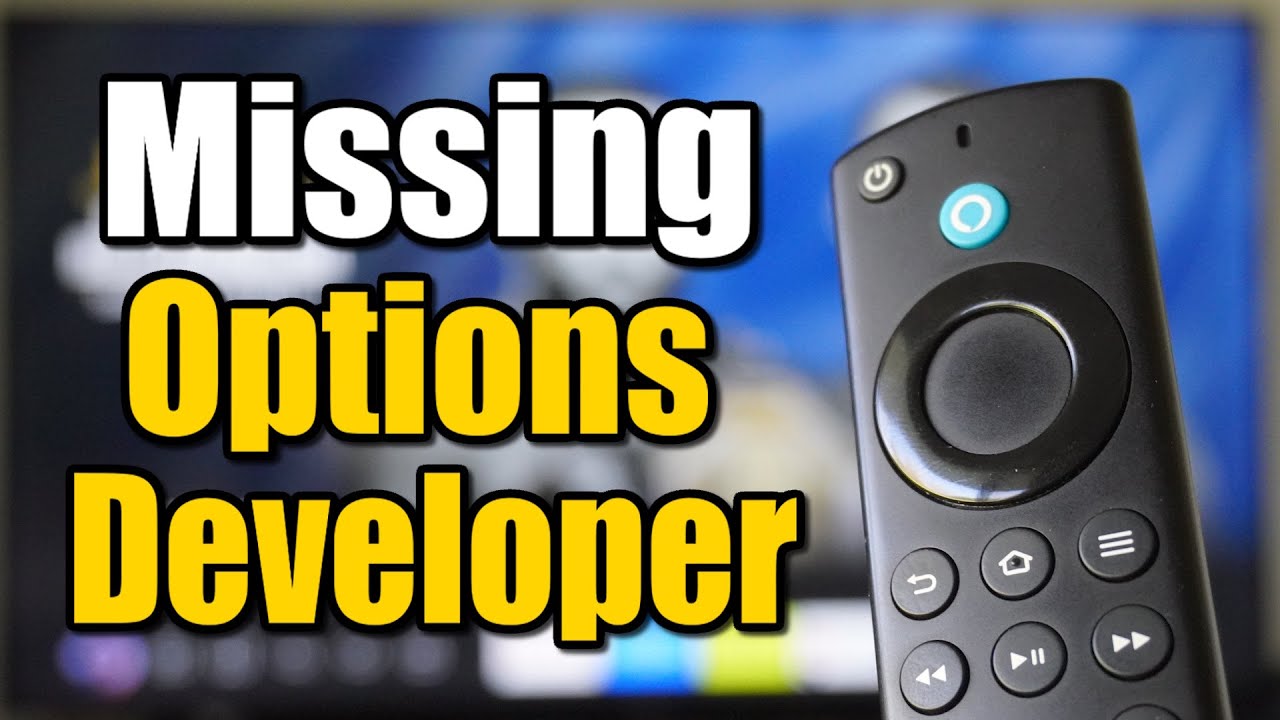How to Find Missing Developer Options on Fire TV Stick (Easy Tutorial)